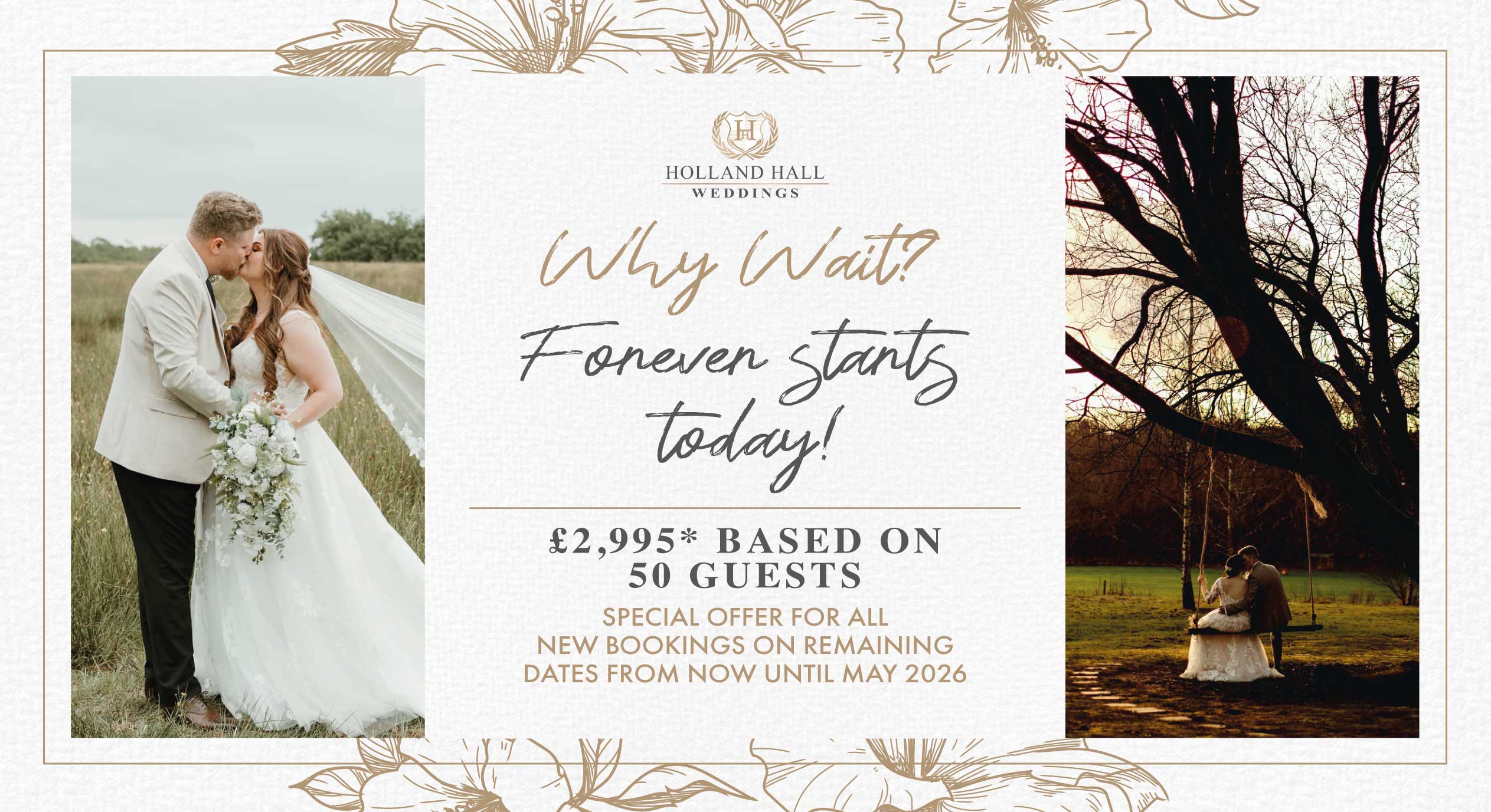 The “Why Wait” Package - Special Offer | Holland Hall